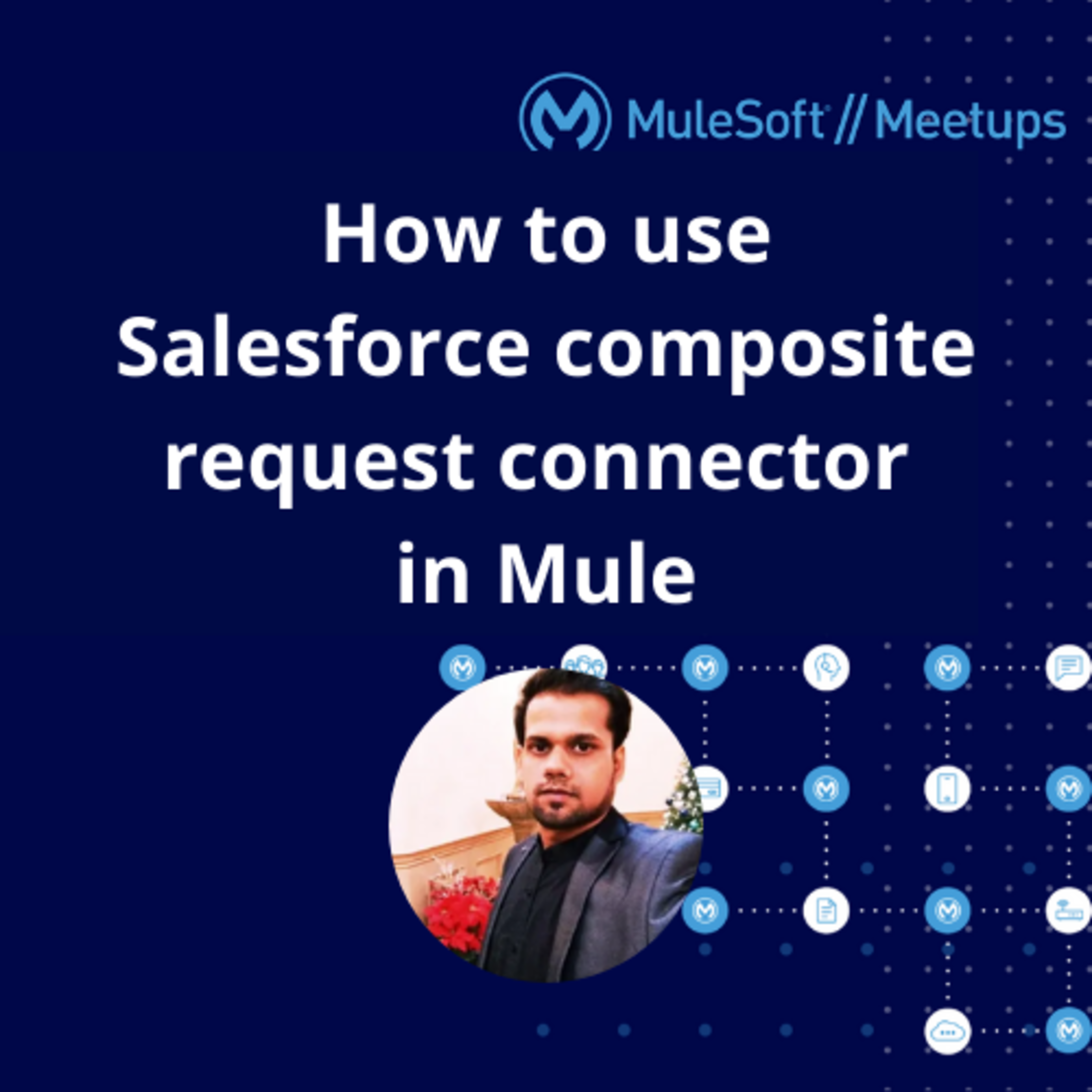 See Toronto Virtual Meetup 6 How To Use Salesforce Composite Request Connector In Mule At